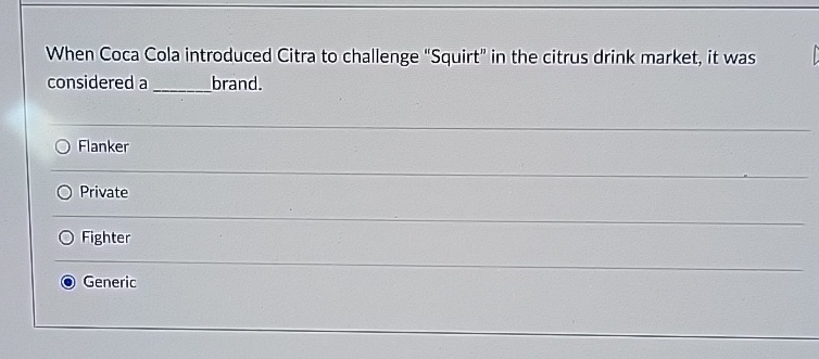 Solved When Coca Cola introduced Citra to challenge "Squirt" | Chegg.com