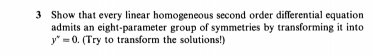 Solved 3 ﻿Show that every linear homogeneous second order | Chegg.com