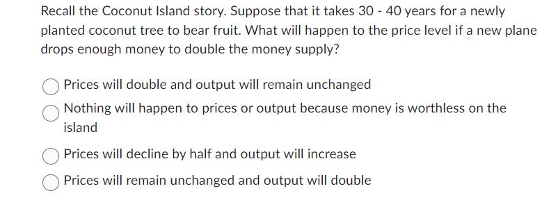 Solved Recall the Coconut Island story. Suppose that it | Chegg.com