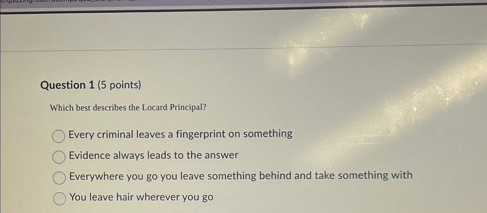 Solved Question 1 (5 ﻿points)Which best describes the Locard | Chegg.com