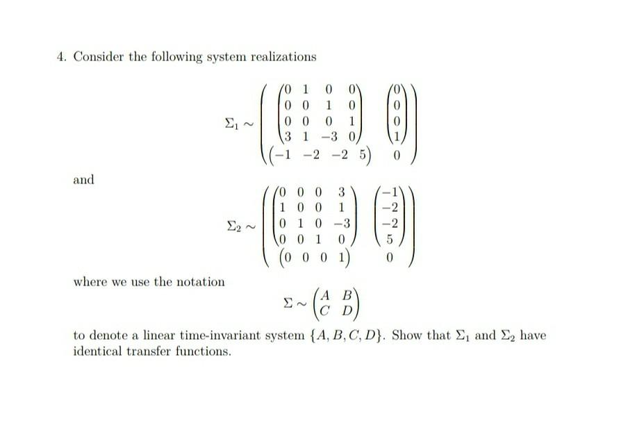Solved 4. Consider the following system realizations and | Chegg.com