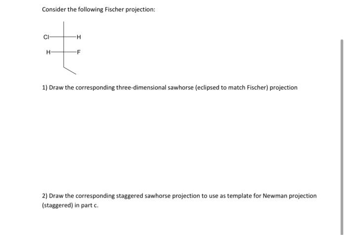 Solved Consider the following Fischer projection: 1) Draw | Chegg.com