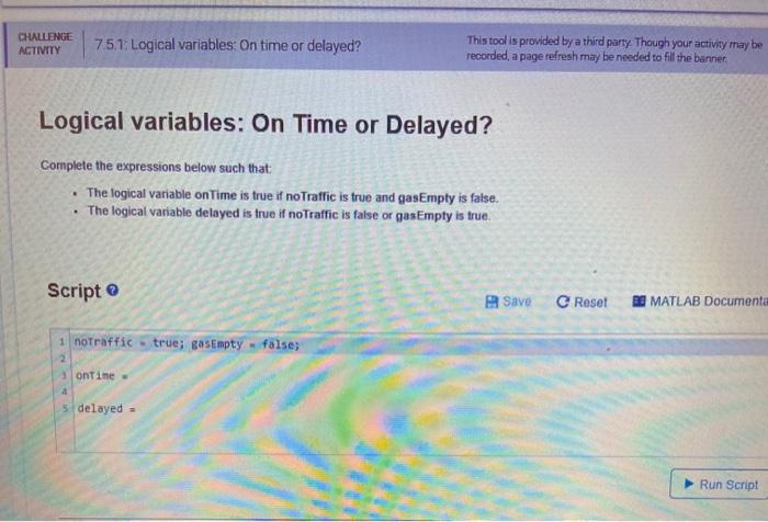 Solved CHALLENGE ACTIVITY 751: Logical variables: On time or | Chegg.com