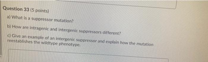 Solved Question 33 (5 points) a) What is a suppressor | Chegg.com