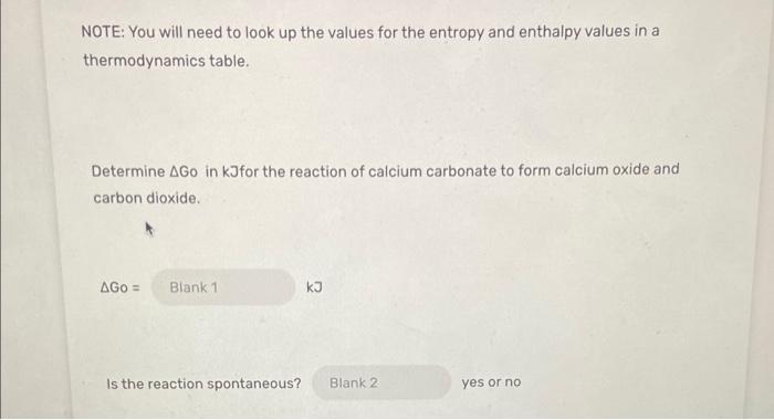 Solved NOTE: You will need to look up the values for the | Chegg.com