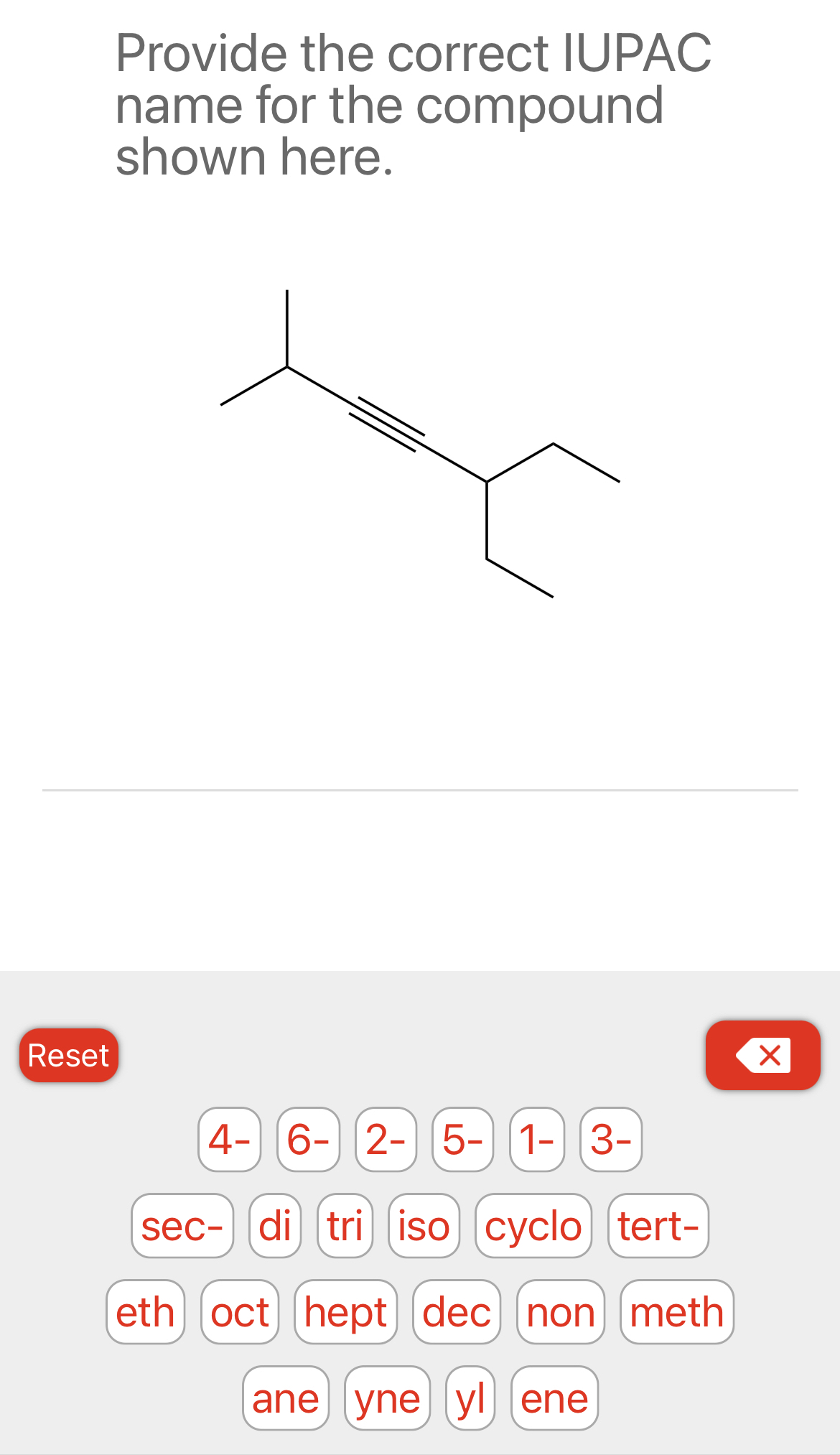 Solved Provide the correct IUPAC name for the compound shown | Chegg.com