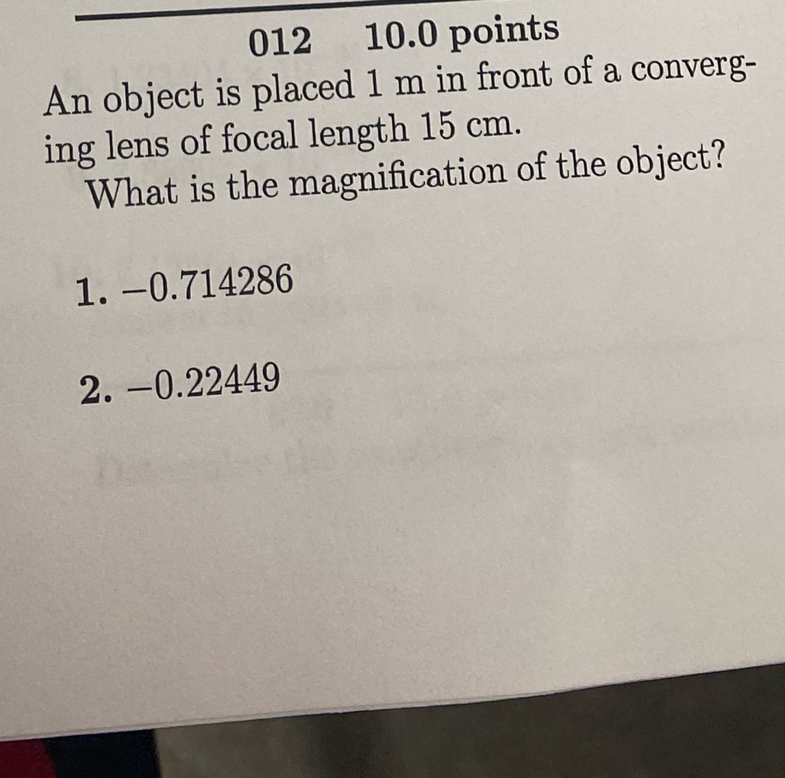Solved 012,10.0 ﻿pointsAn object is placed 1m ﻿in front of a | Chegg.com