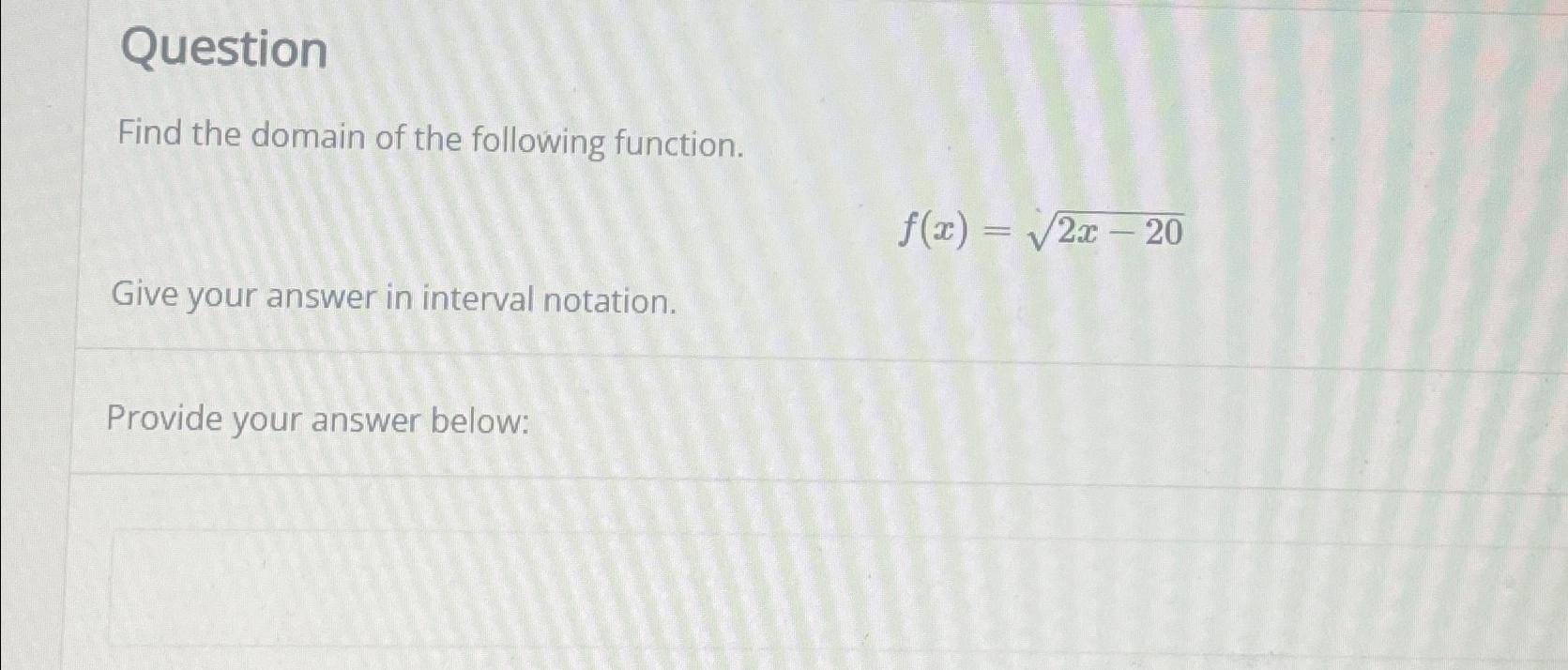 Solved Questionfind The Domain Of The Following