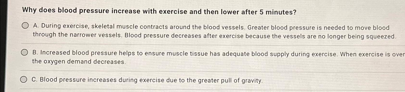 Solved Why does blood pressure increase with exercise and | Chegg.com