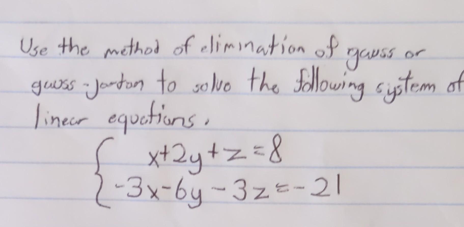 Solved Use the method of elimination of gapss or guwss | Chegg.com