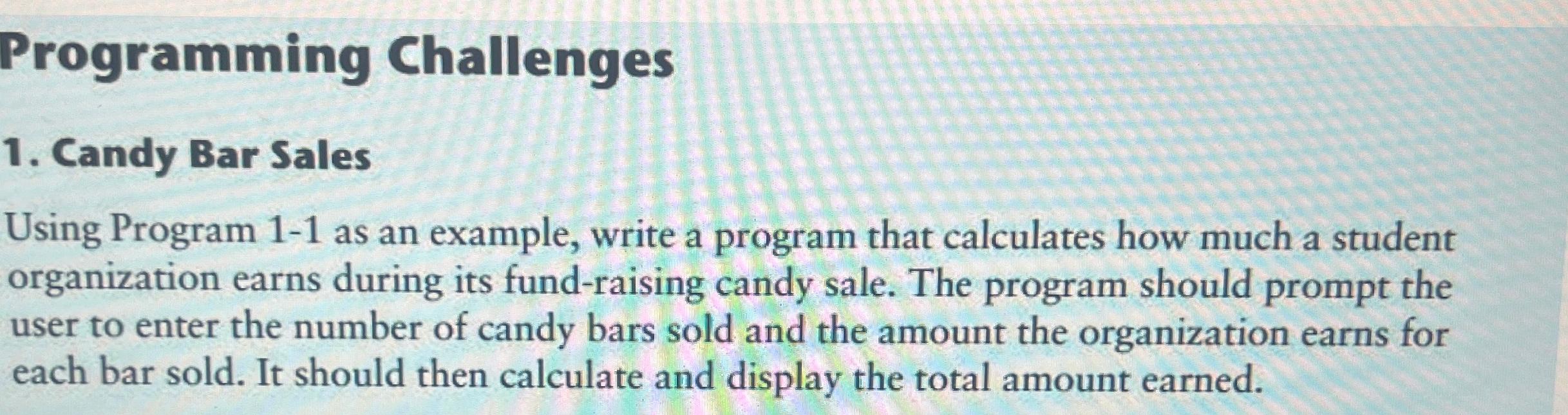 Solved Programming ChallengesCandy Bar SalesUsing Program | Chegg.com