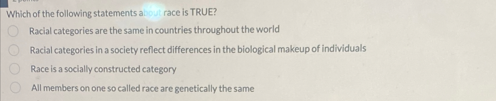 Solved Which of the following statements a out race is | Chegg.com