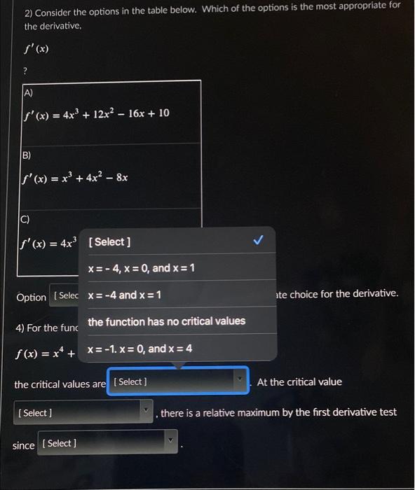Solved f(x)=x4+4x3−8x2+10 1) To find the critical values for | Chegg.com