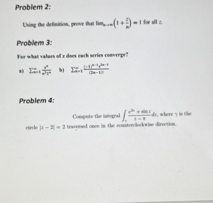 Solved Using the definition, prove that limn→∞(1+nz)=1 for | Chegg.com