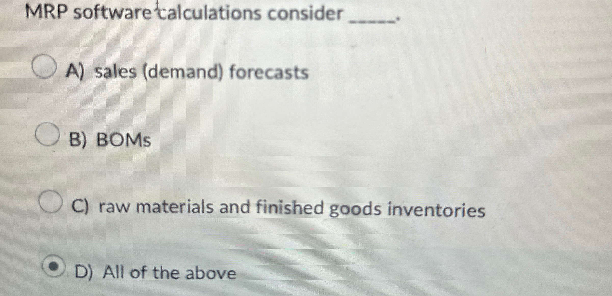 Solved MRP software calculations consider q, ﻿A) ﻿sales | Chegg.com