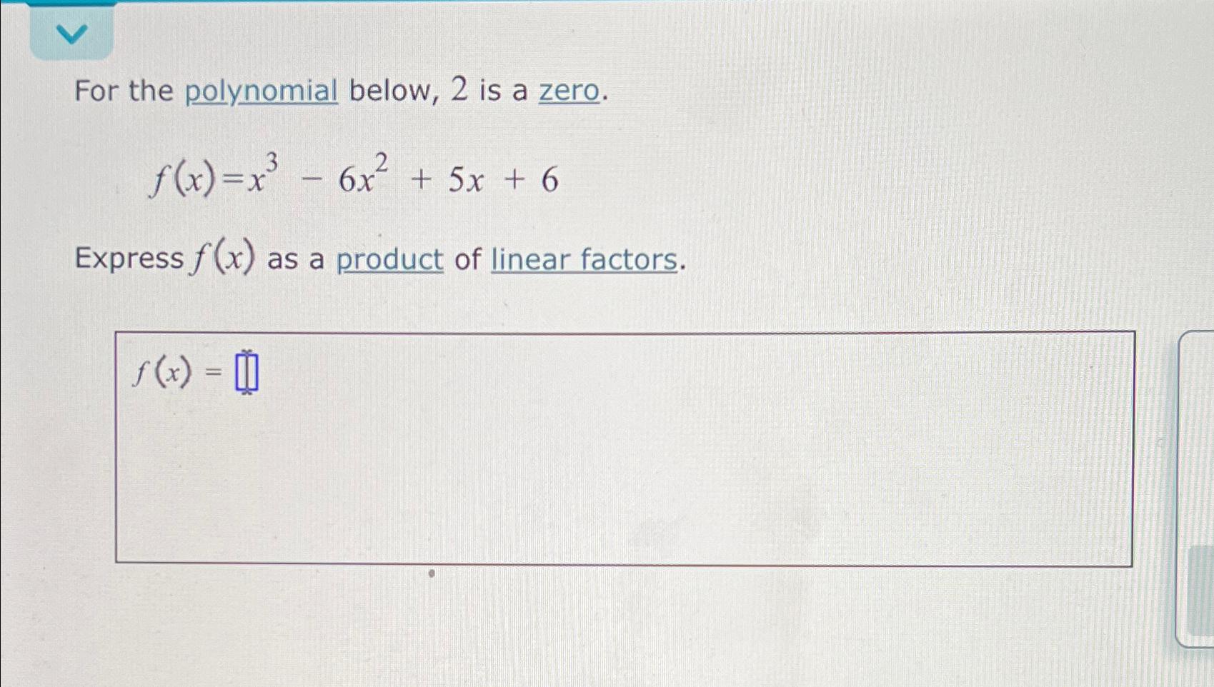 Solved For the polynomial below, 2 ﻿is a | Chegg.com