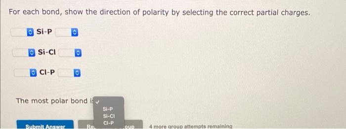 Solved For each bond, show the direction of polarity by | Chegg.com