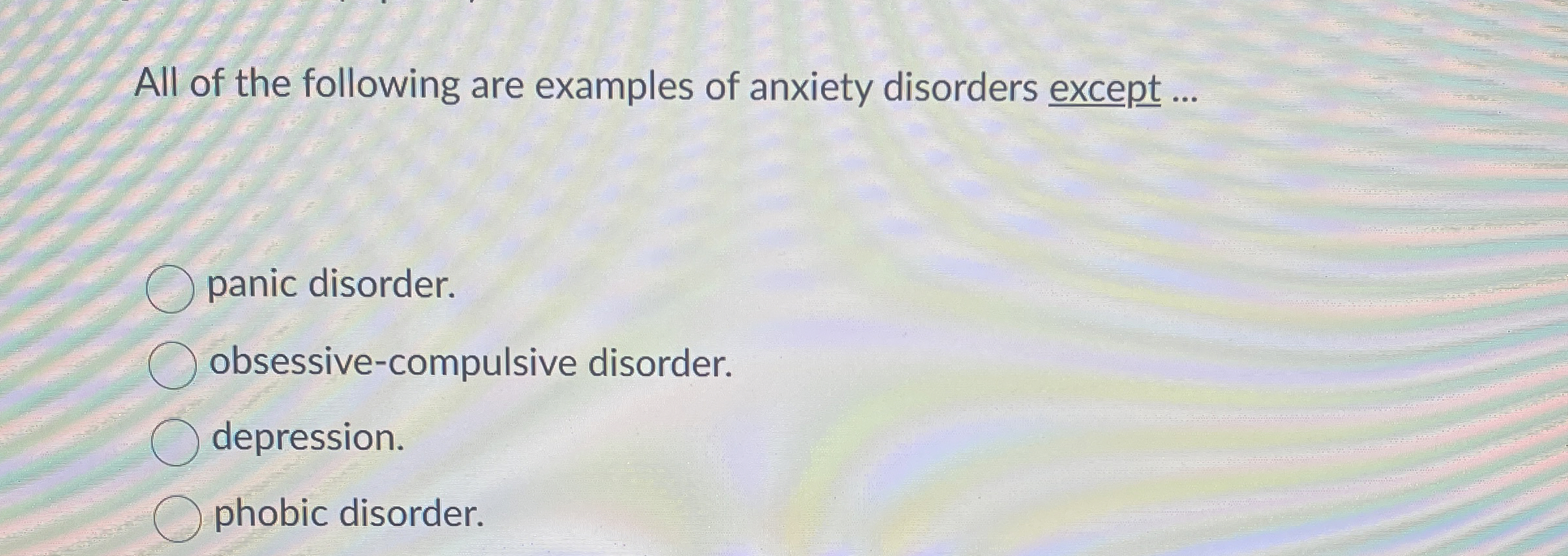Solved All of the following are examples of anxiety | Chegg.com