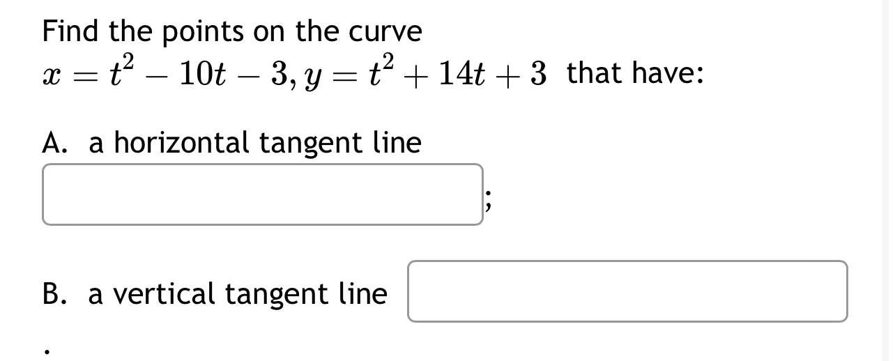 Find the points on the curve x=t2-10t-3,y=t2+14t+3 | Chegg.com