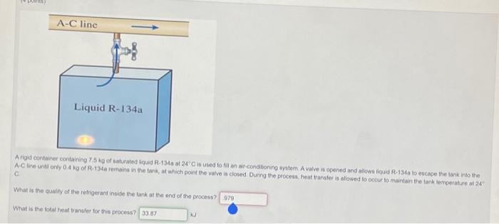 Solved A-C line Liquid R-134a Arigid container containing 75 | Chegg.com
