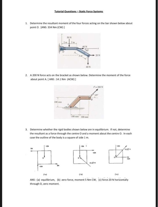 Solved Tutorial Questions - Static Force Systems 1. | Chegg.com