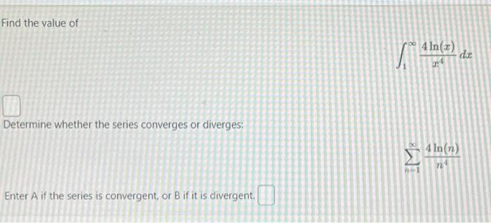 Solved Find the value of \\[ \\int_{1}^{\\infty} \\frac{4 | Chegg.com