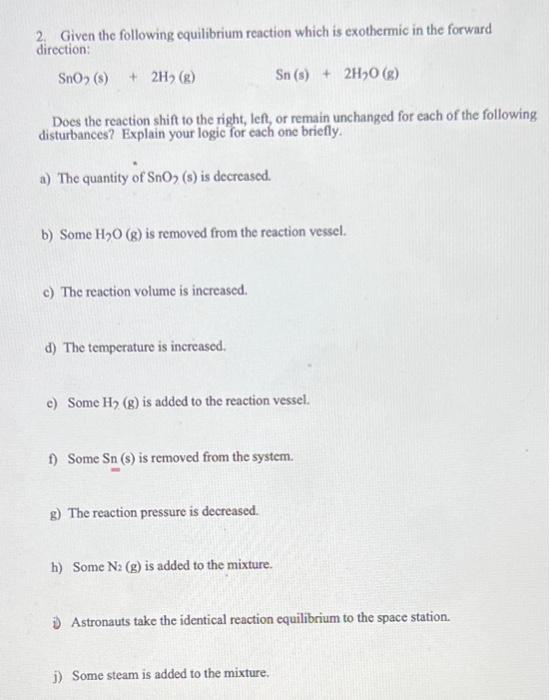 Solved 2. Given the following equilibrium reaction which is | Chegg.com
