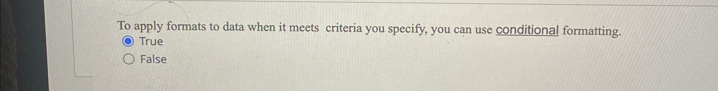 Solved To apply formats to data when it meets criteria you | Chegg.com