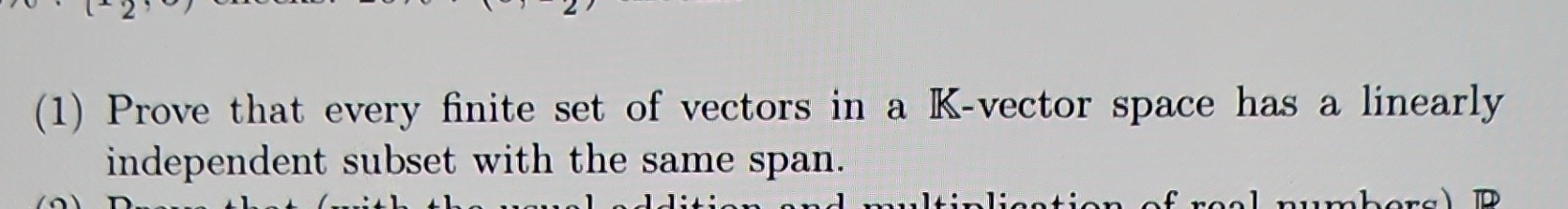 Solved (1) ﻿Prove that every finite set of vectors in a | Chegg.com