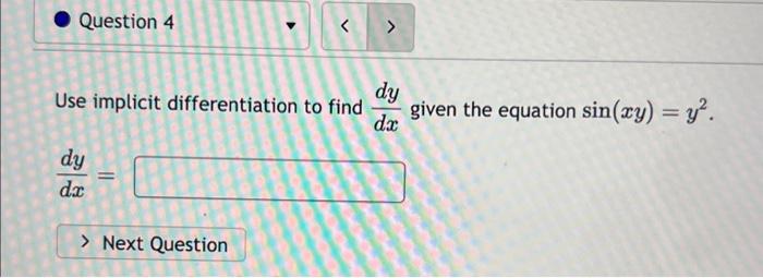 Solved Use implicit differentiation to find dxdy given the | Chegg.com