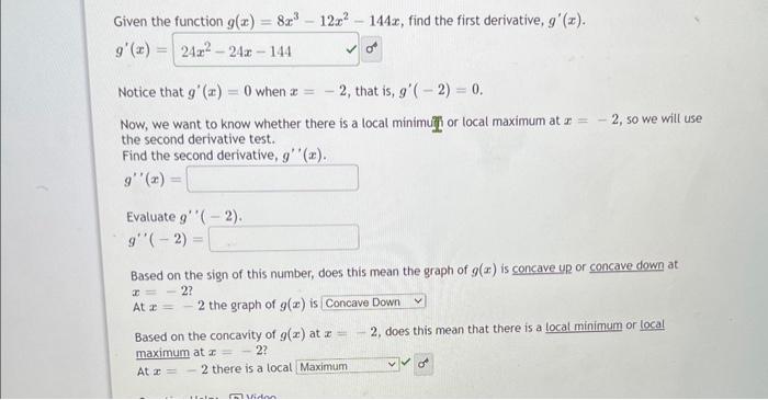 Solved Given the function g(x)=8x3−12x2−144x, find the first | Chegg.com