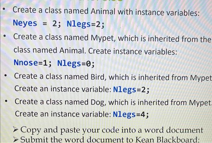 Solved = Create a class named Animal with instance | Chegg.com