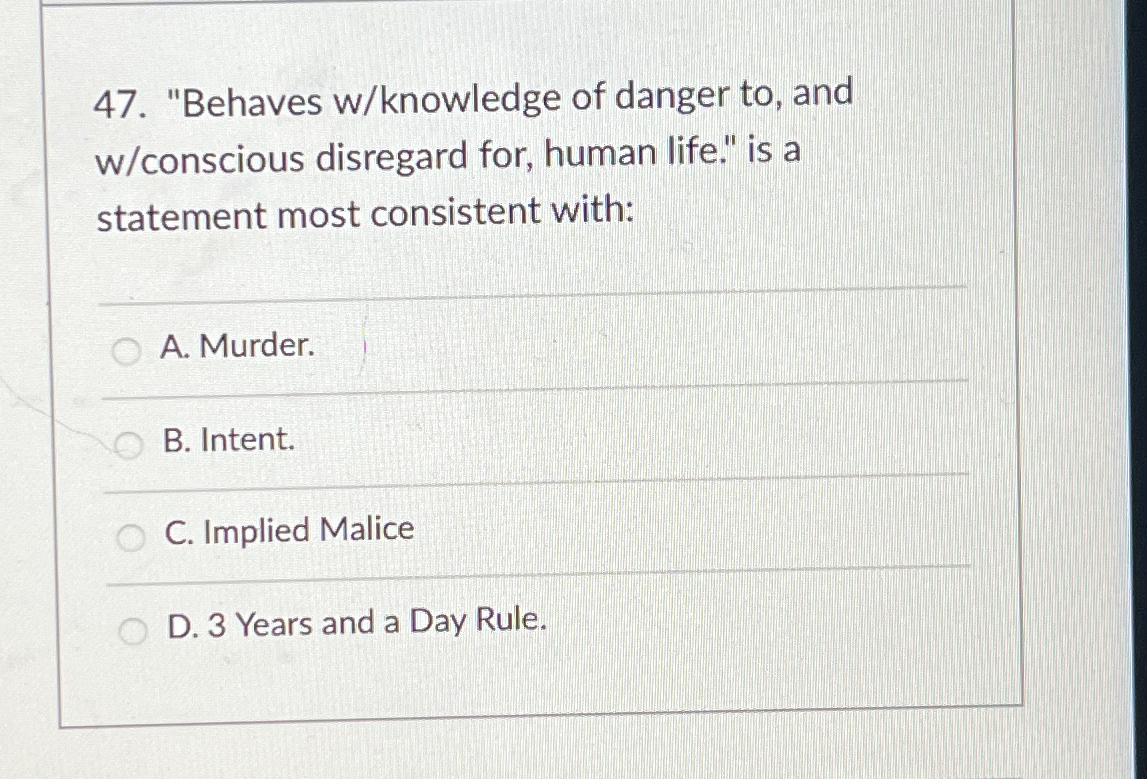 Solved "Behaves w? ﻿knowledge of danger to, ﻿and w/conscious | Chegg.com