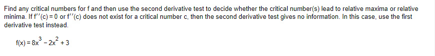 Solved Find any critical numbers for f ﻿and then use the | Chegg.com