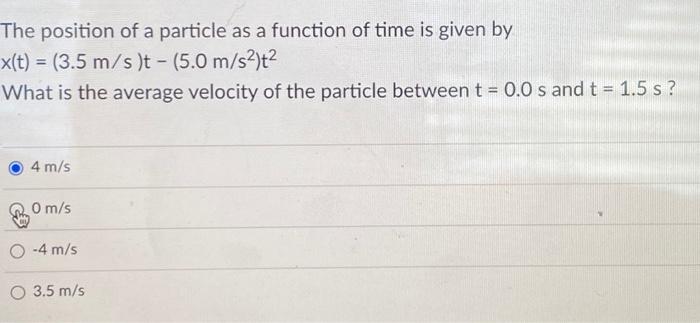 Solved The position of a particle as a function of time is | Chegg.com