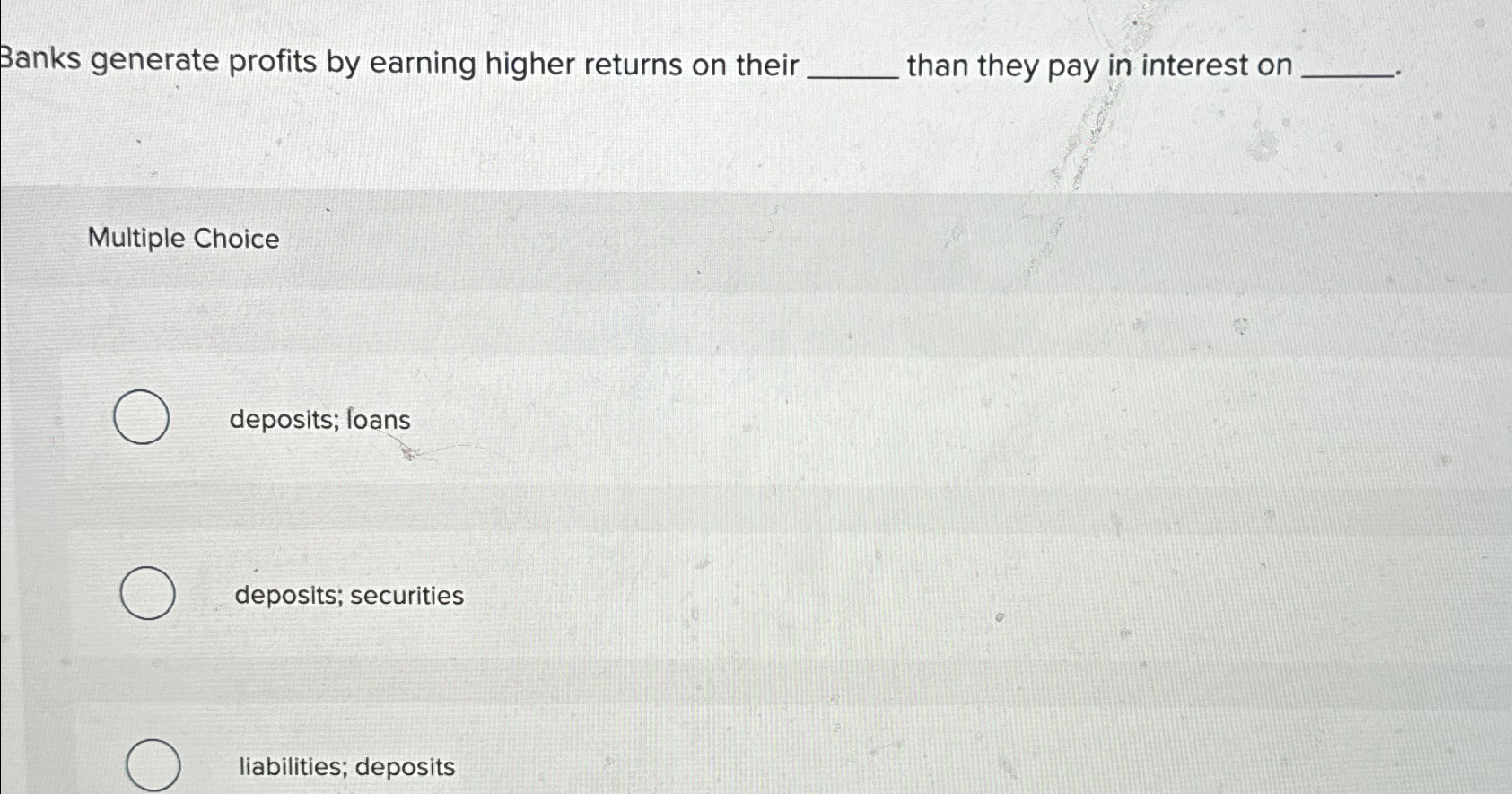 Solved Banks generate profits by earning higher returns on | Chegg.com
