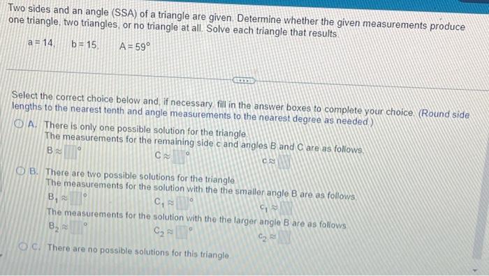 Solved Two sides and an angle (SSA) of a triangle are given. | Chegg.com