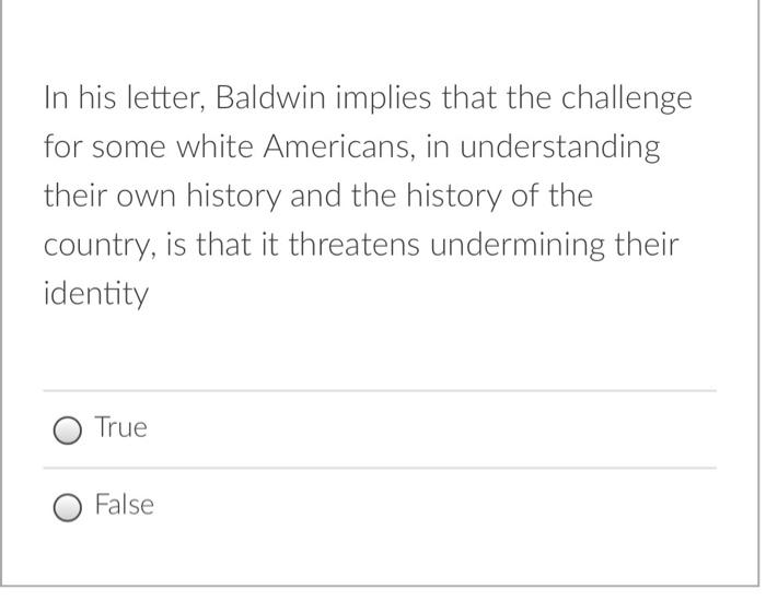 In his letter to his nephew, what does James Baldwin | Chegg.com