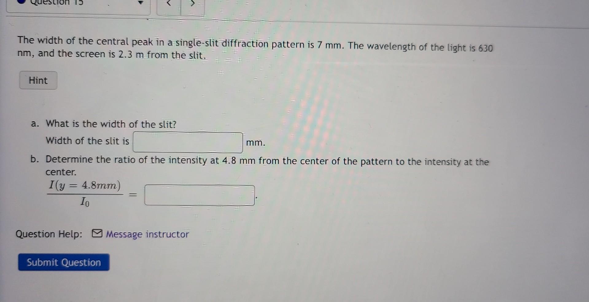 Solved The width of the central peak in a single-slit | Chegg.com