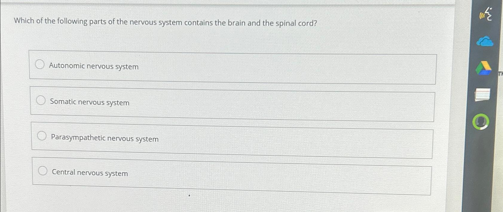 Solved Which of the following parts of the nervous system | Chegg.com