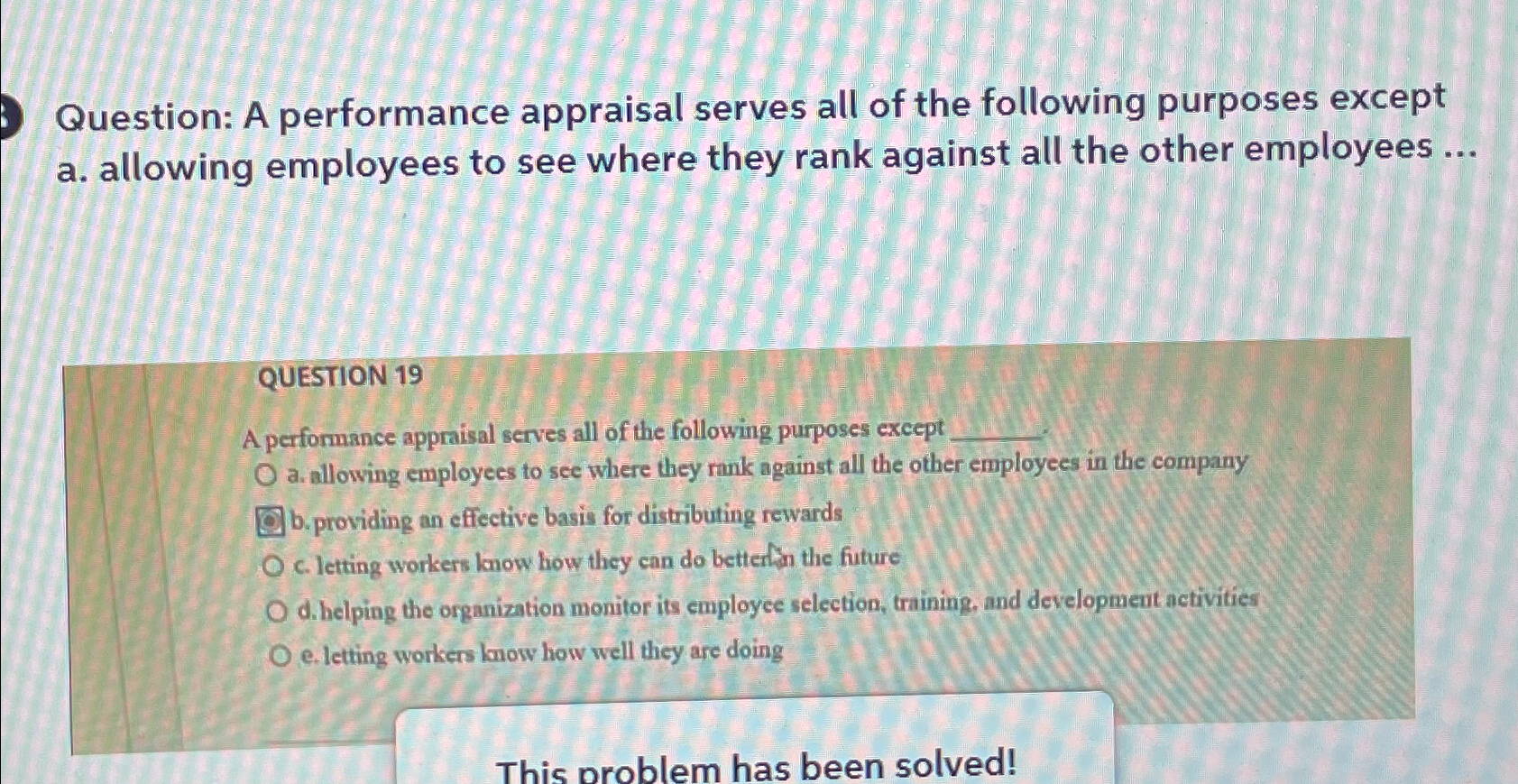 Solved Question: A performance appraisal serves all of the | Chegg.com