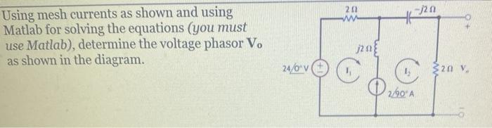 Solved 20 w -12 በ Using mesh currents as shown and using | Chegg.com