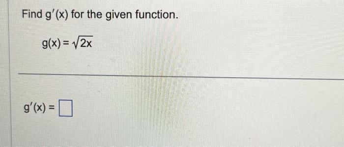 Solved Find \\( g^{\\prime}(x) \\) for the given function. | Chegg.com
