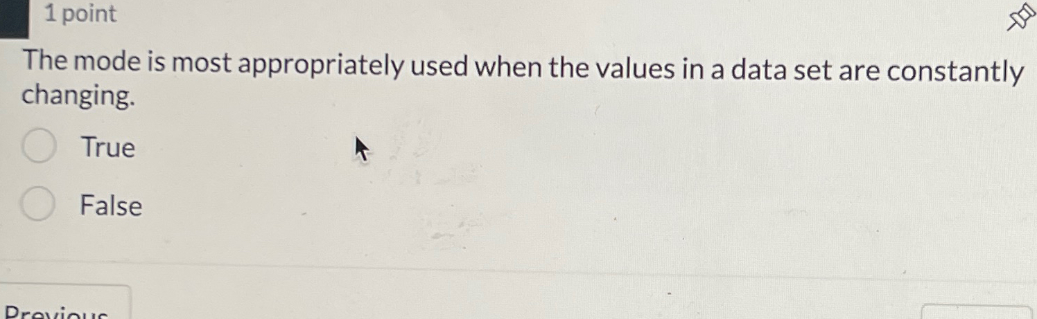 Solved The mode is most appropriately used when the values | Chegg.com