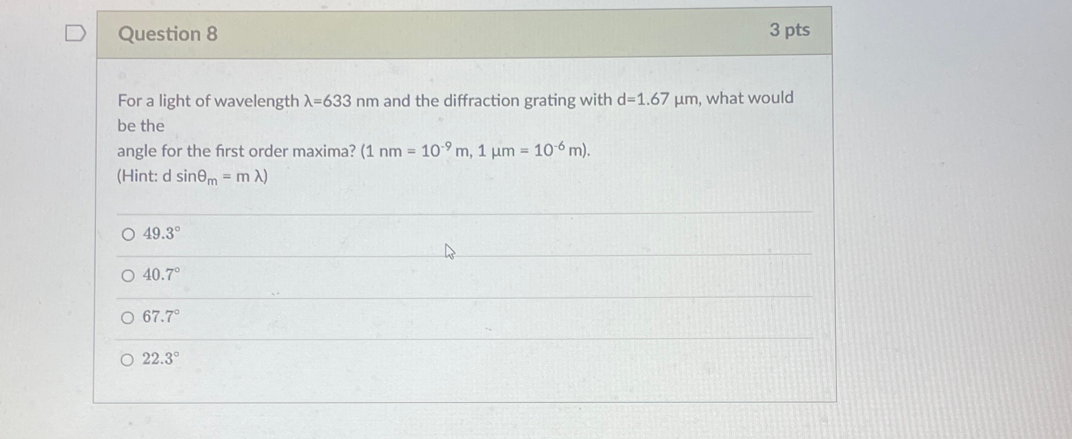 Solved Question 83ptsFor a light of wavelength λ=633nm ﻿and | Chegg.com