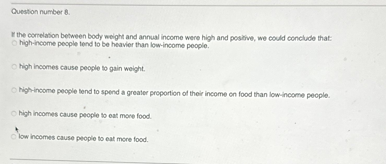 Solved Question number 8.If the correlation between body | Chegg.com