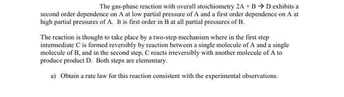 Solved The gas-phase reaction with overall stoichiometry 2 | Chegg.com