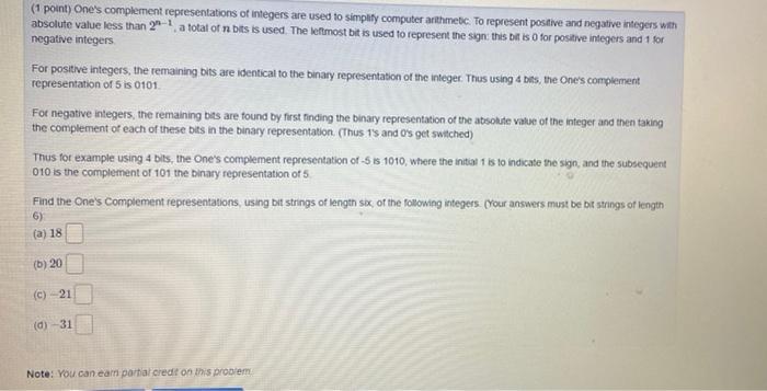 Solved (1 point) One's complement representations of | Chegg.com