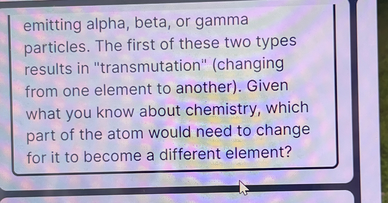 Solved emitting alpha, beta, or gamma particles. The first | Chegg.com