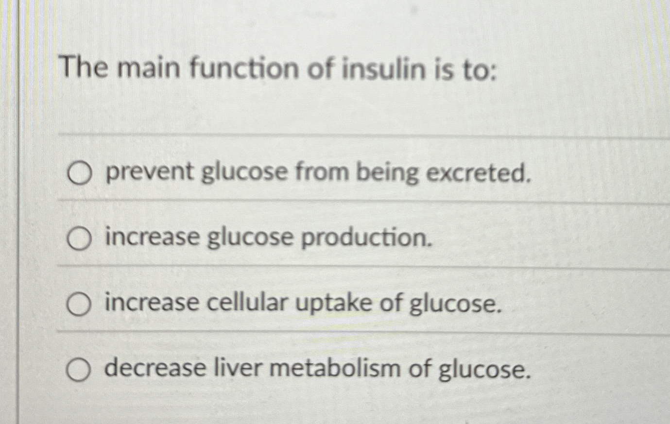 Solved The main function of insulin is to:The main function | Chegg.com